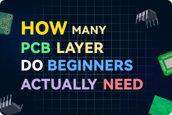 How Many PCB Layers Do Beginners Actually Need? (Video Guide)